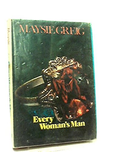 Every Woman's Man: Maysie Greig: 9780856176340: Amazon.com: Books