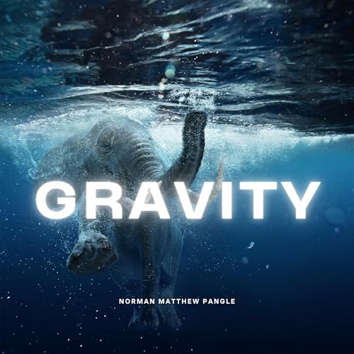 Play Gravity by Norman Matthew Pangle on Amazon Music