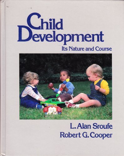 Child development: Its nature and course: Sroufe, L. Alan; Cooper ...