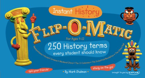 Flip-O-Matic: Instant History for Ages 9-12: Shulman, Mark ...