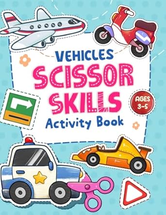 Vehicles Scissor Skills: Adorable Vehicle Cutting Practice and Coloring ...