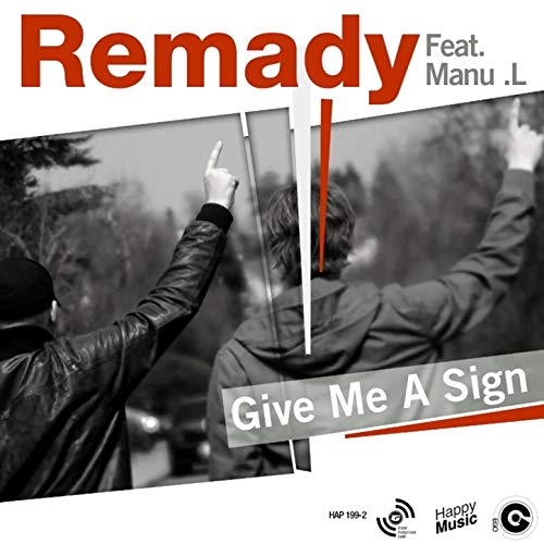 Give Me a Sign de Remady feat. Manu L sur Amazon Music - Amazon.fr