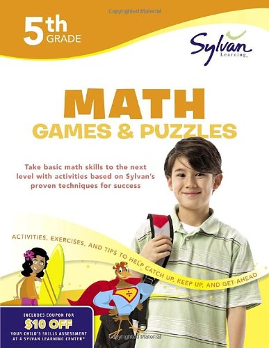 Fifth Grade Math Games & Puzzles (Sylvan Workbooks) (Math Workbooks ...