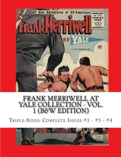 Frank Merriwell At Yale Collection - Vol. 1 (B&W Edition): Triple-Sized ...