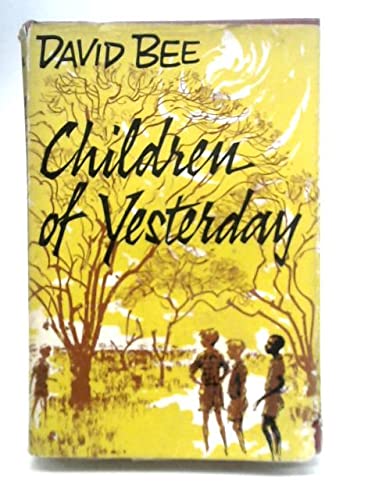 Children of Yesterday: David Bee: Amazon.com: Books
