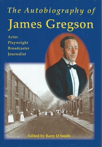 The Autobiography of James Gregson: James R. Gregson: 9780957000100 ...