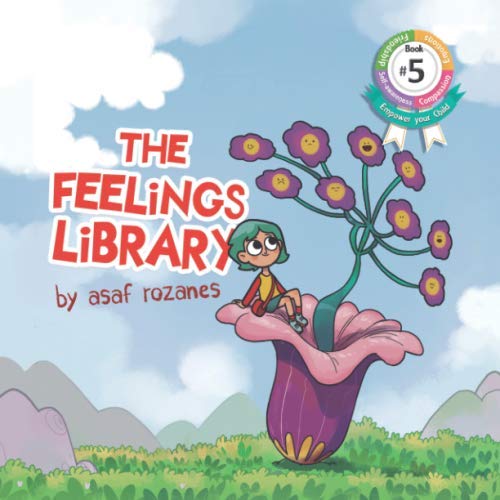 The Feelings Library: There are no bad feelings (Mindful Mia): Rozanes ...