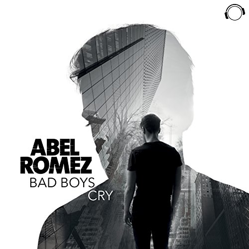 Bad Boys Cry von Abel Romez bei Amazon Music - Amazon.de