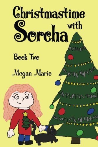 Christmastime with Sorcha: Marie, Megan, Casey, Julie L.: 9781945667206 ...