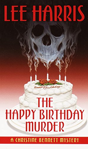 The Happy Birthday Murder: A Christine Bennett Mystery: Harris, Lee ...