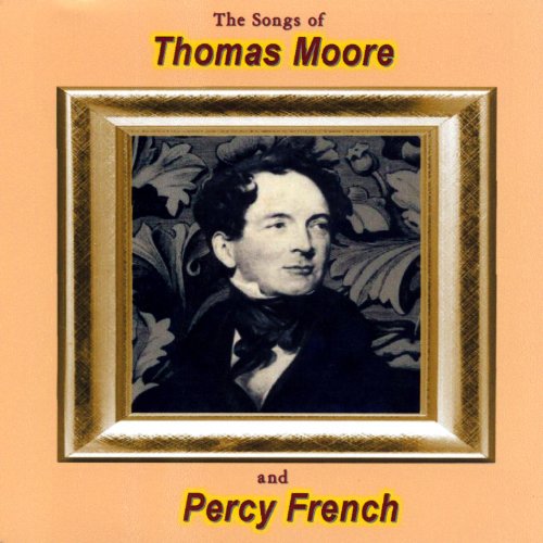 Play The Songs Of Thomas Moore And Percy French by Thomas Moore on ...