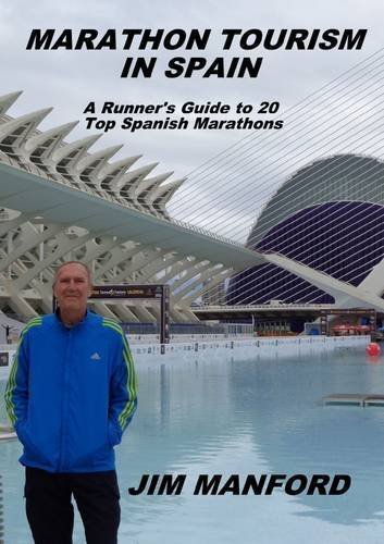 Marathon Tourism In Spain by Jim Manford (2016-04-06): Jim Manford ...