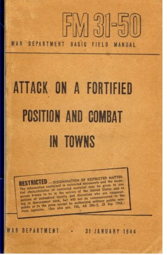 Attack on a Fortified Position and Combat in Towns (War Department ...
