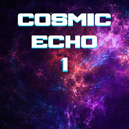 Cosmic Echo 1 by ASMRPunk on Amazon Music - Amazon.co.uk