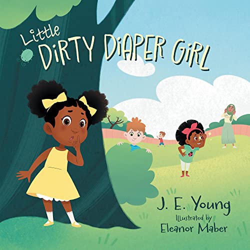 Little Dirty Diaper Girl - Kindle edition by Young, J. E. , Maber ...