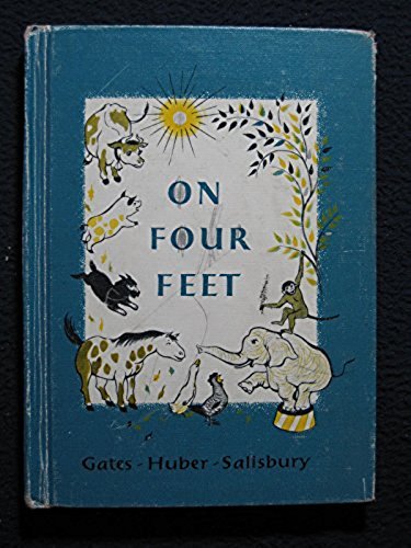 On Four Feet: Miriam Blanton Huber Frank Seely Salisbury Arthur I ...