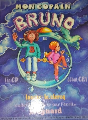 Mon copain Bruno: Fin CP - Début CE1 : Lascar: Amazon.es: Libros