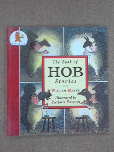 The Complete Book of Hob Stories: Mayne, William, Benson, Patrick ...