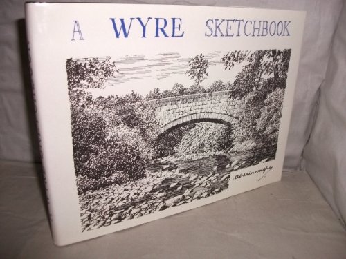 Wyre Sketchbook: Amazon.co.uk: Wainwright, Alfred: 9780902272422: Books