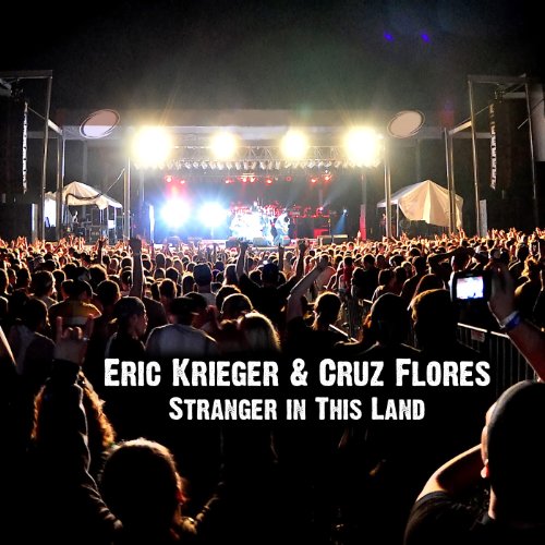 Amazon.com: Stranger in This Land : Eric Krieger & Cruz Flores: Digital Music