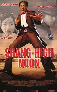 Shang-High Noon [DVD] (2002) Chan, Jackie, Wilson, Owen C., Liu, Lucy ...
