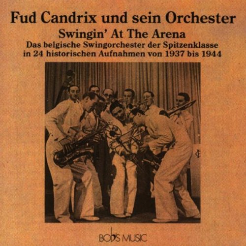 Swingin'at the Arena 1937-1944: Candrix,Fud: Amazon.es: CD y vinilos}
