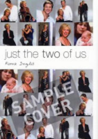 Just the Two of Us: Fiona Inglis: 9781843570929: Amazon.com: Books