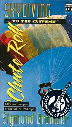 Chute Roll: Skydiving to the Extreme - Kindle edition by Brouwer, Sigmund. Children Kindle ...