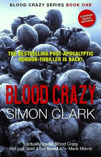 Blood Crazy: The highly acclaimed post-apocalyptic horror-thriller is ...