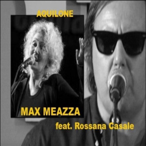 Amazon.co.jp: Aquilone (feat. Rossana Casale) : MAX MEAZZA: Digital Music