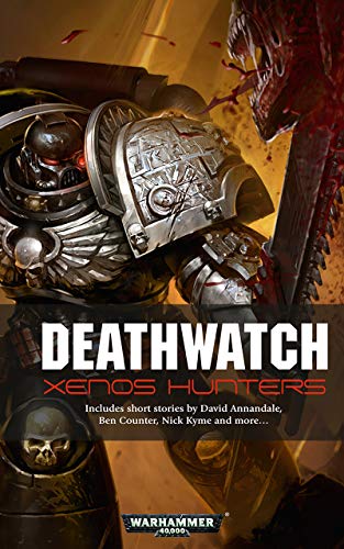 Amazon.com: Deathwatch: Xenos Hunters (Warhammer 40,000) eBook ...