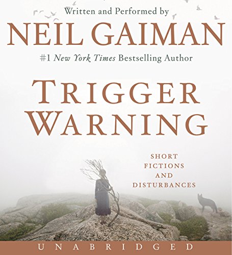 Trigger Warning CD: Short Fictions and Disturbances: Gaiman, Neil ...