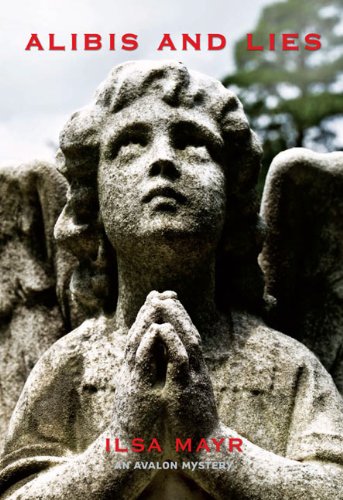Alibis and Lies (Cybil Quindt Mystery): Mayr, Ilsa: 9780803477599 ...