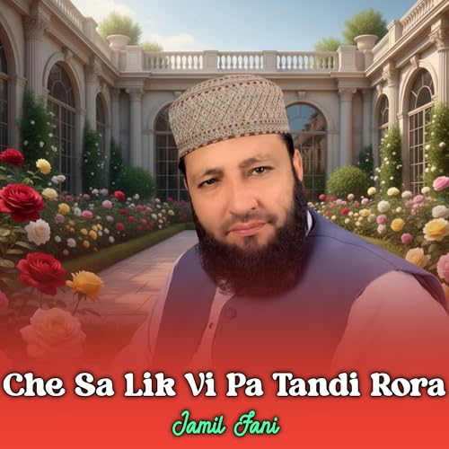 Play Che Sa Lik Vi Pa Tandi Rora by Jamil Fani on Amazon Music Unlimited