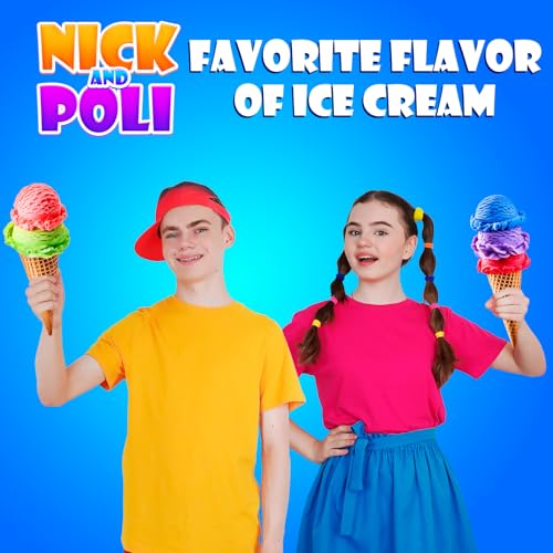 Play Favorite Flavor Of Ice Cream by Nick and Poli on Amazon Music