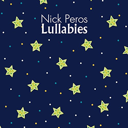 Play Lullabies by Nick Peros on Amazon Music