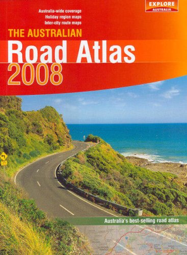Australian Road Atlas 2008 (Explore Australia): unknown author ...
