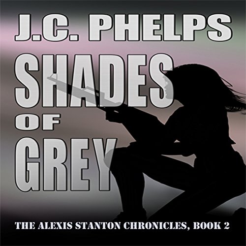 Amazon.com: Shades of Grey: Alexis Stanton Chronicles, Book Two ...
