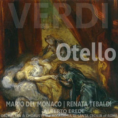 Amazon.com: Verdi: Otello : Mario del Monaco, Renata Tebaldi, Orchestra ...
