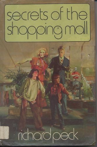 SECRETS OF THE SHOPPING MALL: Peck, Richard: 9780385288767: Amazon.com ...