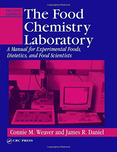 The Food Chemistry Laboratory: A Manual for Experimental Foods ...
