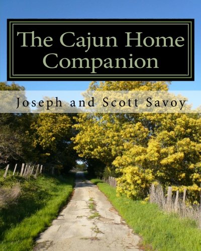 The Cajun Home Companion Learn To Speak Cajun French And Other the-cajun-home-companion-learn-to-speak-cajun-french-and-other