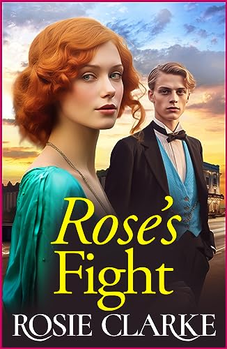 Rose's Fight (The Trenwith Trilogy Book 3) eBook : Clarke, Rosie ...