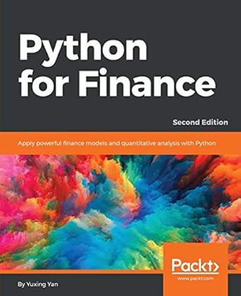 Python for Finance: Apply powerful finance models and quantitative ...