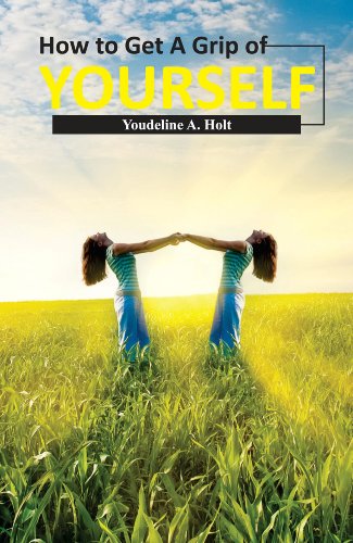 How to Get a Grip of Yourself eBook : Holt, Youdeline: Amazon.ca ...