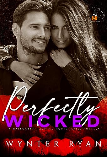 Perfectly Wicked : Halloween Haunted House Shared World-Romance Bunnies ...