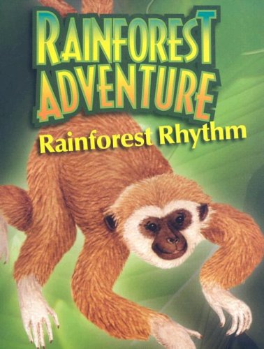 Rainforest Rhythm: A Tree Top Blast! (Rainforest Adventures): Elaine M ...
