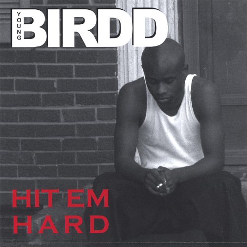 Amazon.com: Hit Em Hard : Young Birdd: Digital Music