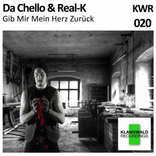 Gib Mir Mein Herz Zurück von Da Chello & Real-K bei Amazon Music ...