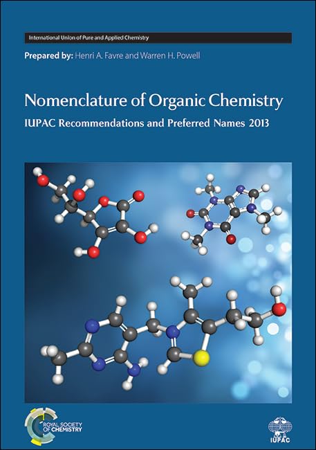 Nomenclature of Organic Chemistry: IUPAC Recommendations 2013 and ...